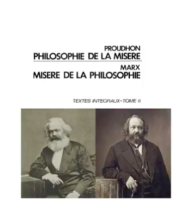 Chroniques philosophiques : Karl Marx versus Pierre-Joseph Proudhon ...